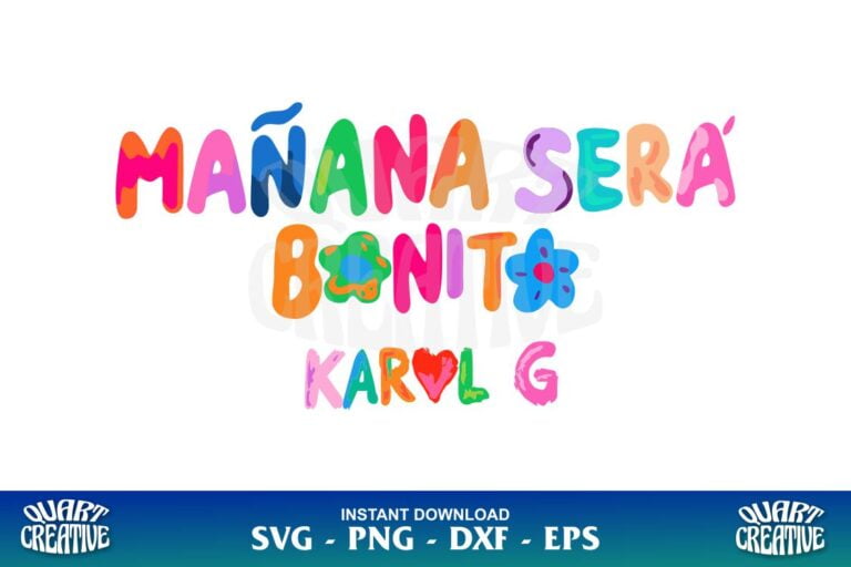 Manana Sera Bonito Karol G SVG - Gravectory